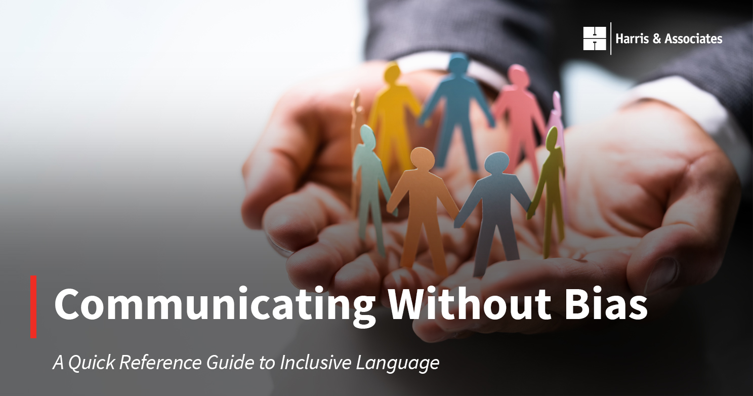 Communicating Without Bias - Harris & Associates