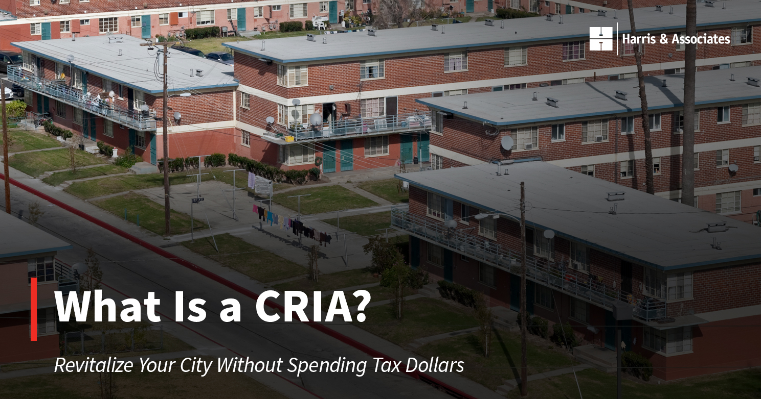 What Is a CRIA? - Harris & Associates