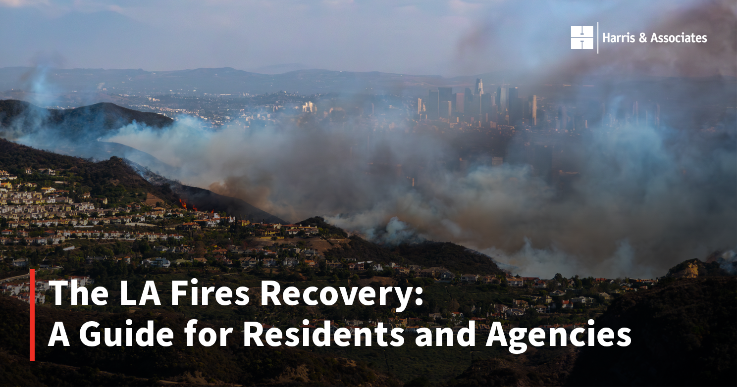 The LA Fires Recovery: A Guide for Residents and Agencies - Harris ...
