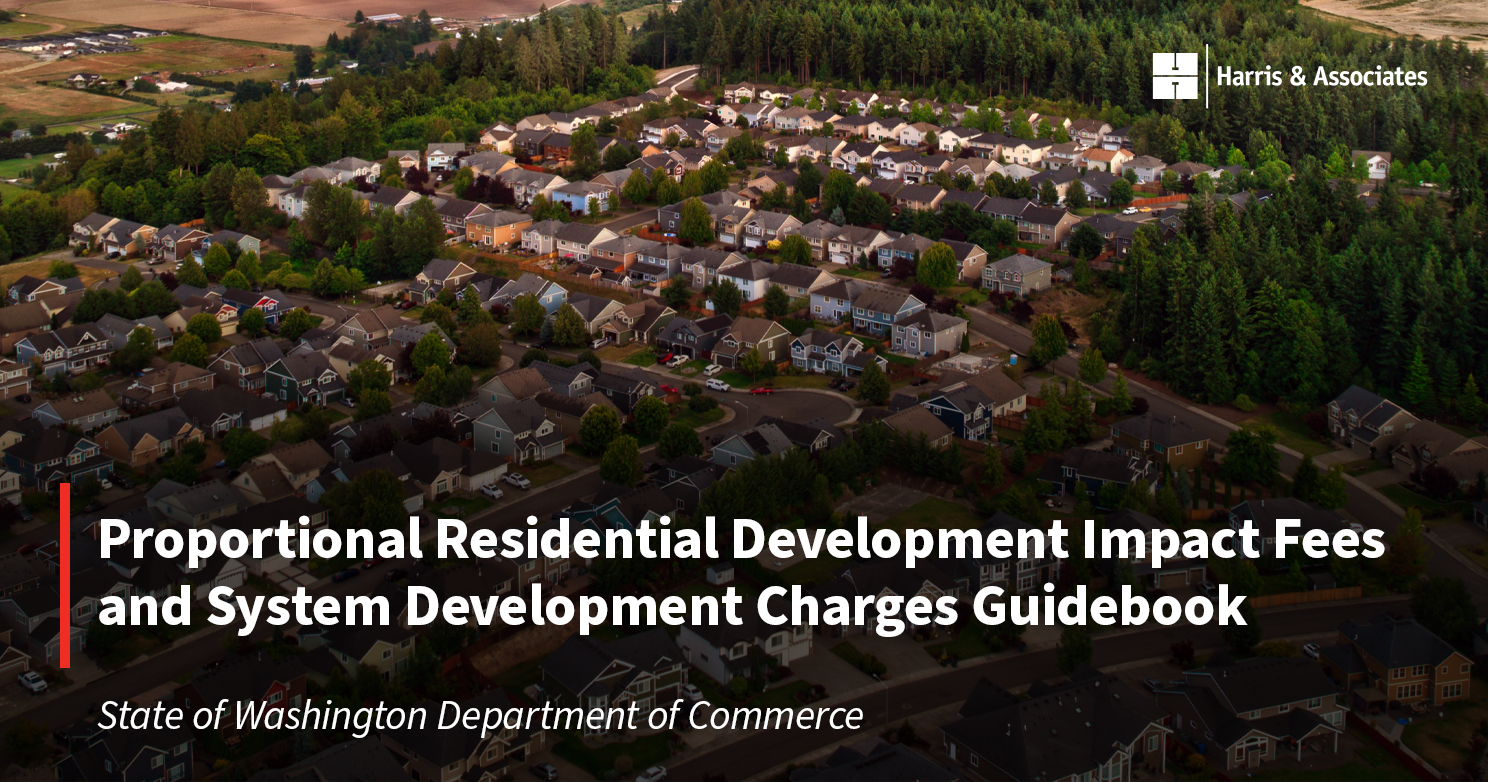 State of Washington Department of Commerce Proportional Residential Development Impact Fees and ...